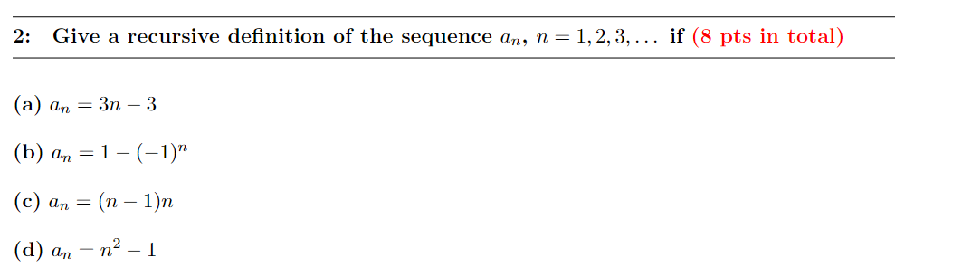 Solved 2: Give a recursive definition of the sequence | Chegg.com
