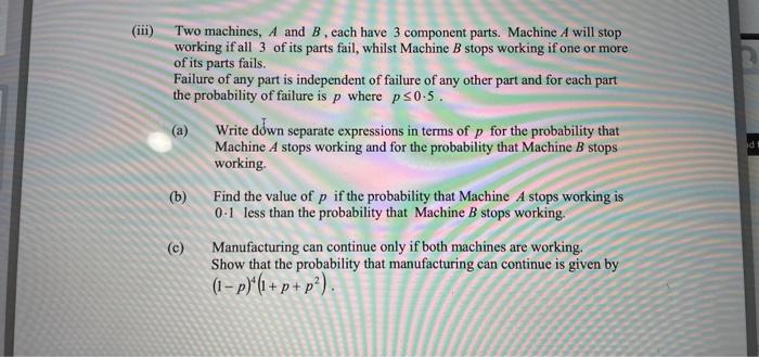 Solved ii) Two machines, A and B, each have 3 component | Chegg.com