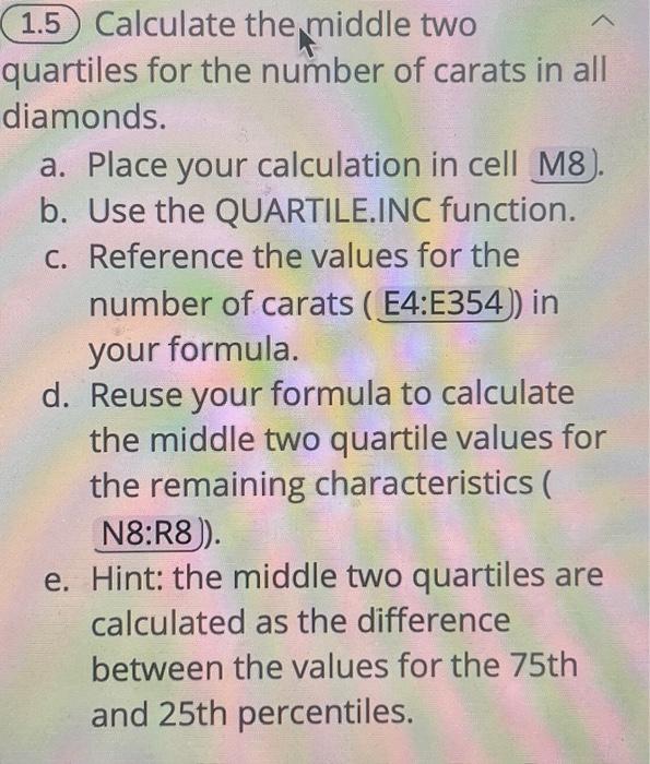 1.5 Calculate the middle two quartiles for the number | Chegg.com