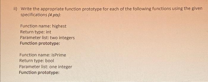 Solved 11 Write the appropriate function prototype for each | Chegg.com