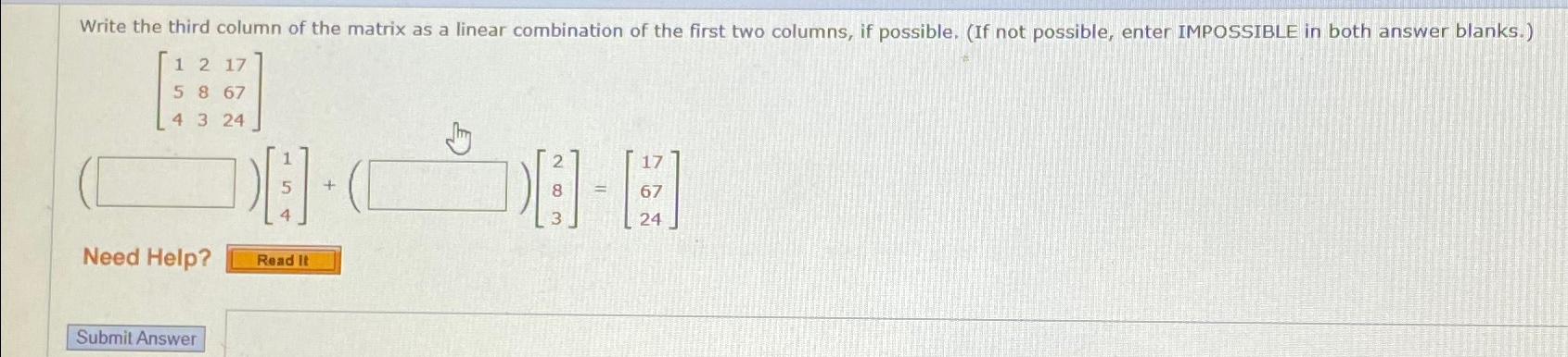 Solved Write the third column of the matrix as a linear | Chegg.com