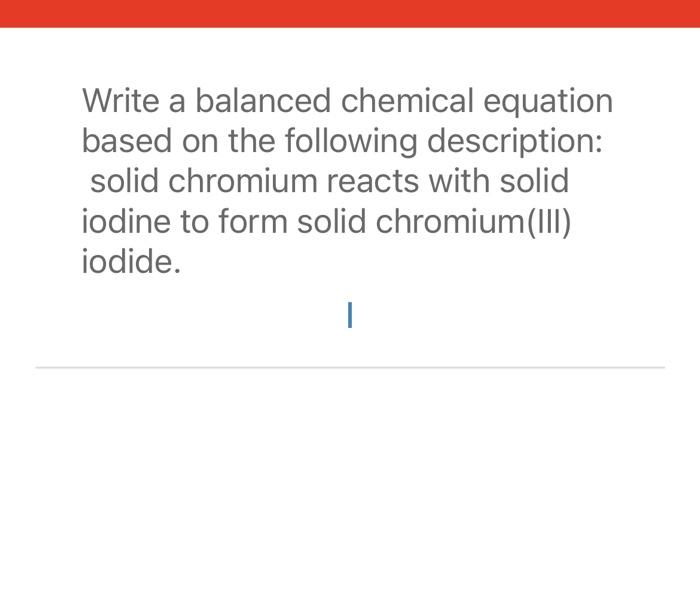 [solved] Write A Balanced Chemical Equation Based On The F
