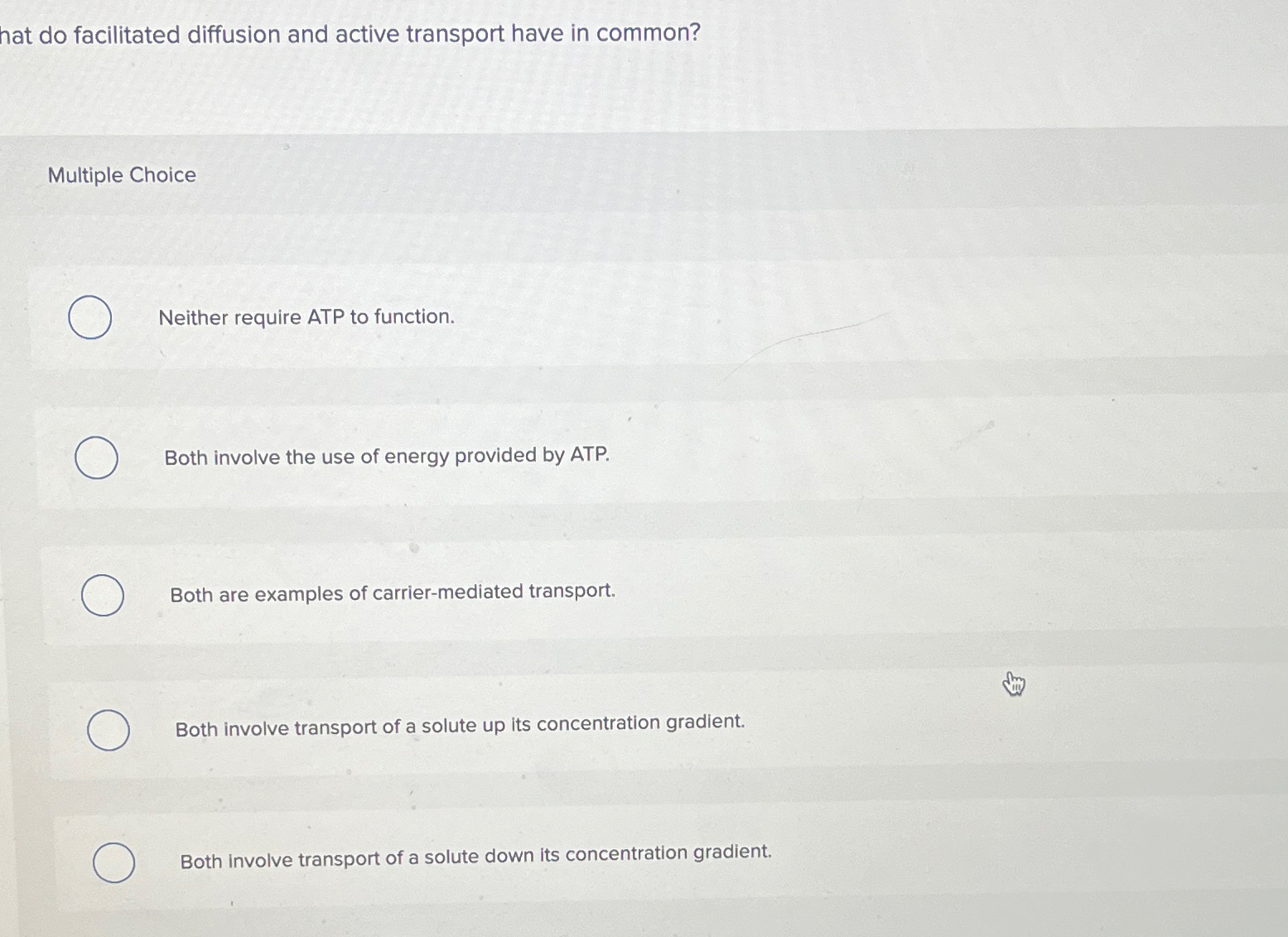 Solved hat do facilitated diffusion and active transport | Chegg.com