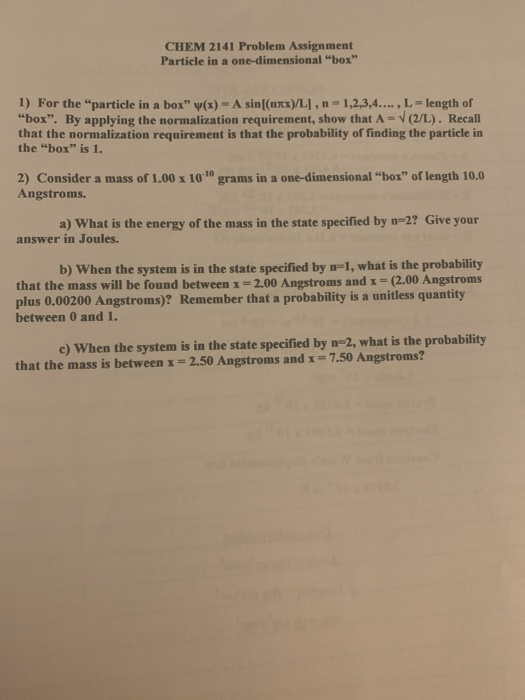 Solved CHEM 2141 Problem Assignment Particle in a | Chegg.com