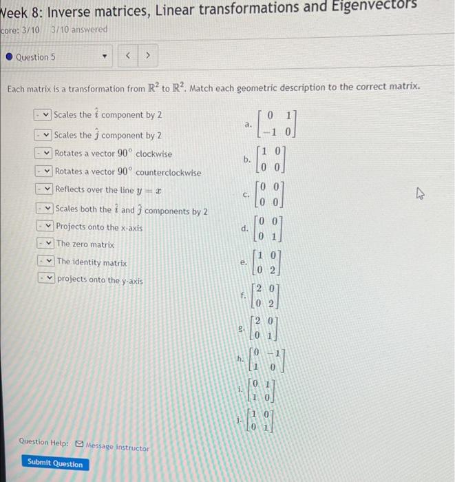 Solved Neek 8: Inverse matrices, Linear transformations and | Chegg.com