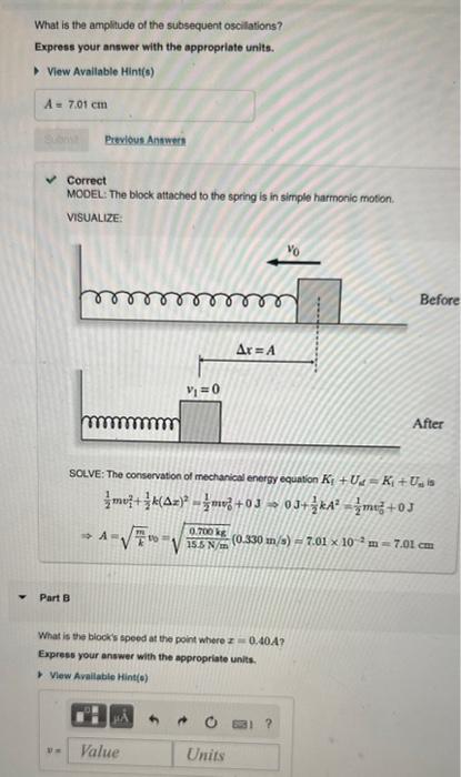 Solved A 0.700 kg block is attached to a spring with spring | Chegg.com