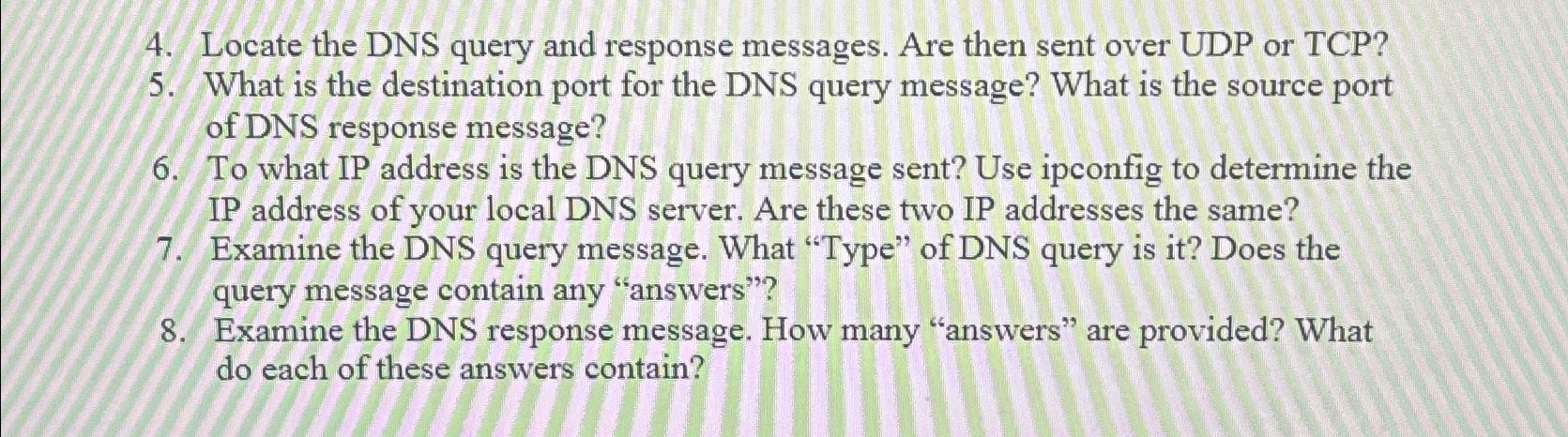 Locate the DNS query and response messages. Are then | Chegg.com