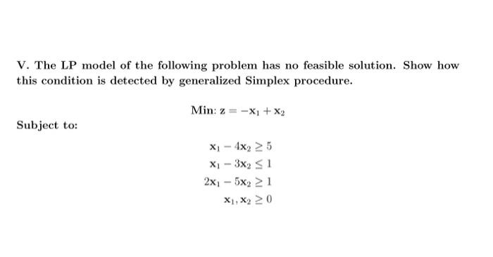 Solved V. The LP model of the following problem has no | Chegg.com
