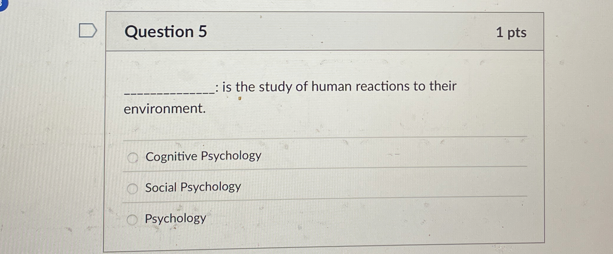 Solved Question 51 ﻿pts : is the study of human reactions to | Chegg.com