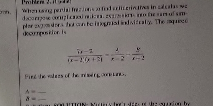 Solved When using partial fractions to find antiderivatives | Chegg.com