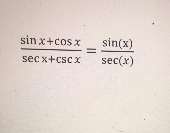 Solved sin x+cOS X sin(x) sec(x) secx+cscx | Chegg.com