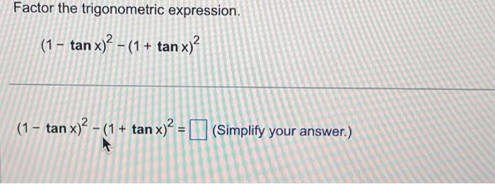 Solved Factor the trigonometric expression. | Chegg.com