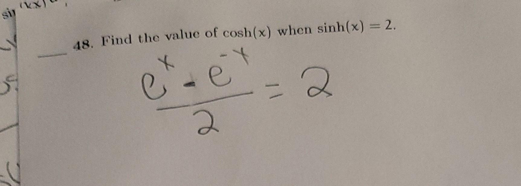 Solved sinh(x)=2 2ex−e−x=2 | Chegg.com