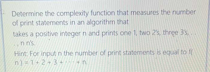 Solved Determine The Complexity Function That Measures The