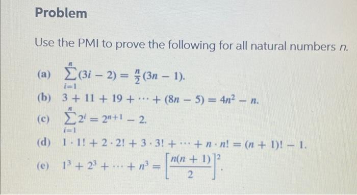 Use the PMI to prove the following for all natural | Chegg.com