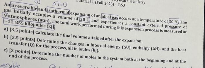 Solved An irreversible and isothermal expansion of an ideal | Chegg.com