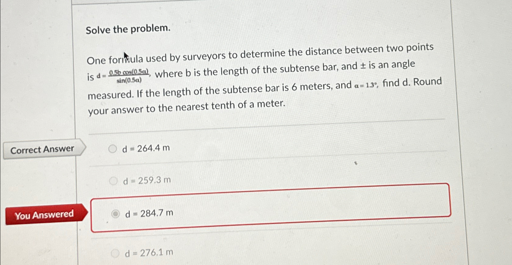 Solved Solve the problem.One forisula used by surveyors to | Chegg.com