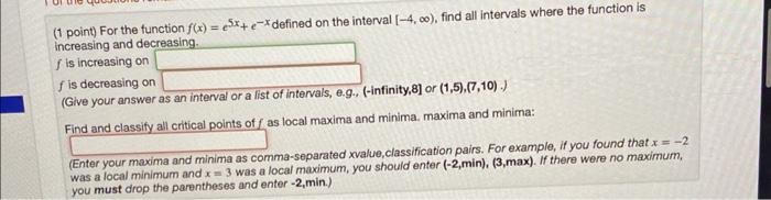 Solved (1 point) For the function f(x)=e5x+e−x defined on | Chegg.com