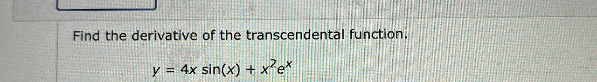 Solved Find the derivative of the transcendental | Chegg.com