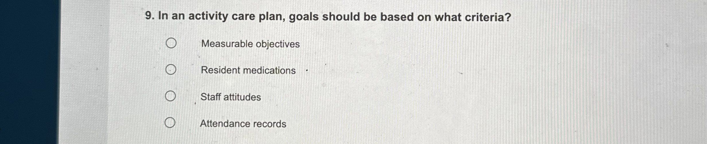 Solved In an activity care plan, goals should be based on | Chegg.com