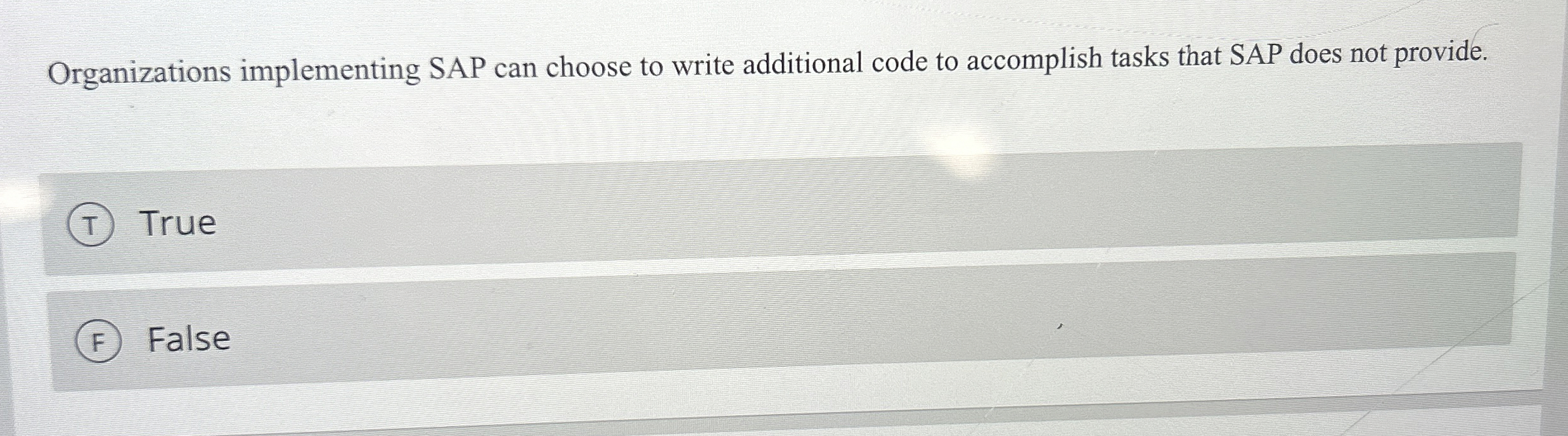 Solved Organizations implementing SAP can choose to write | Chegg.com