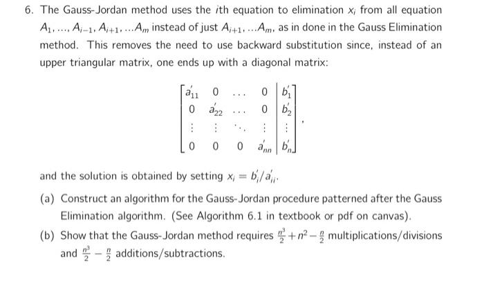 Solved The Gauss-Jordan method uses the i th equation to | Chegg.com