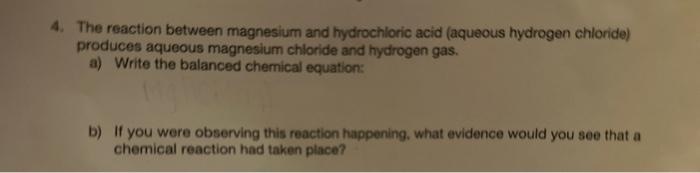 Solved 4. The reaction between magnesium and hydrochloric | Chegg.com