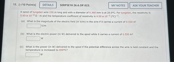 Solved A spool of tungsten wire 230 m long and with a | Chegg.com