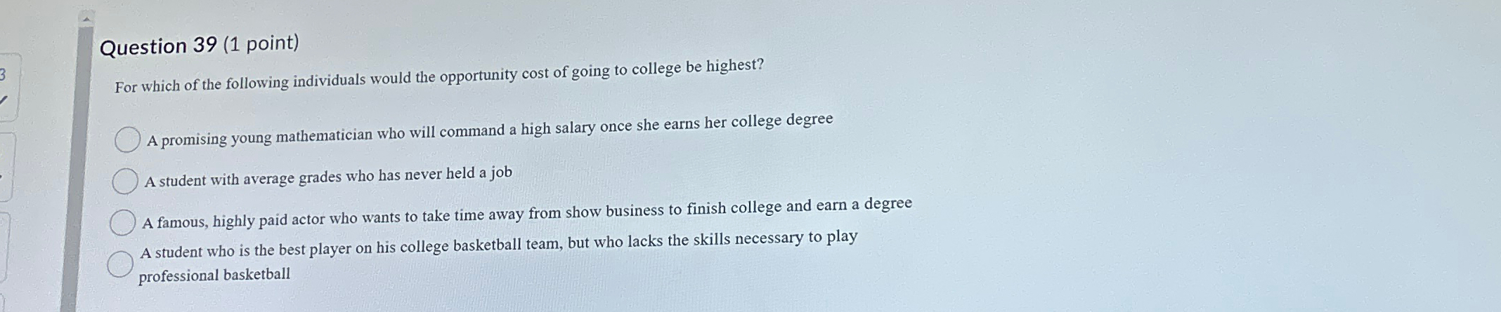 Solved Question 39 (1 ﻿point)For which of the following | Chegg.com