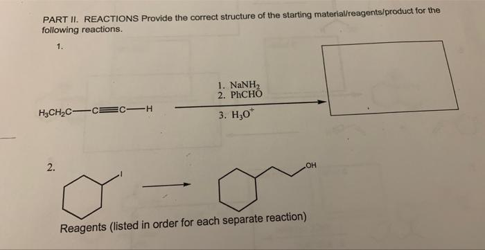 Solved PART II. REACTIONS Provide the correct structure of | Chegg.com