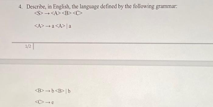 Solved 4. Describe, in English, the language defined by the | Chegg.com