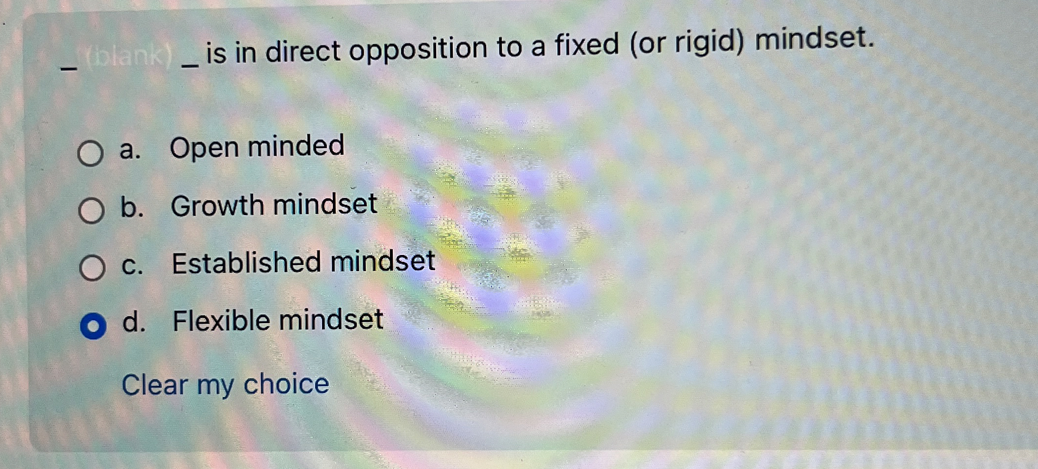 Solved _ _ ﻿is in direct opposition to a fixed (or rigid) | Chegg.com