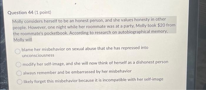 Solved Question 44 (1 point) Molly considers herself to be | Chegg.com