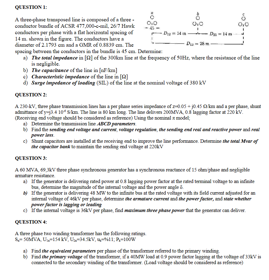 Solved QUESTION 1:A three-phase transposed line is composed | Chegg.com