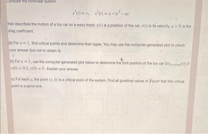 Solved Consider the nonlinear system x' (t) = v. 'O) = x - x | Chegg.com