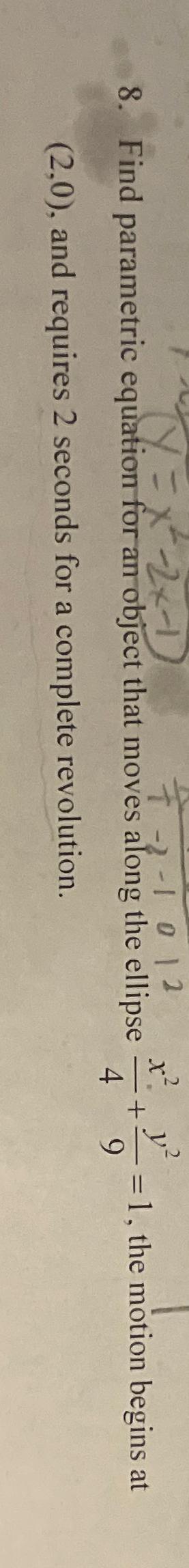 Solved Find parametric equation for an object that moves | Chegg.com