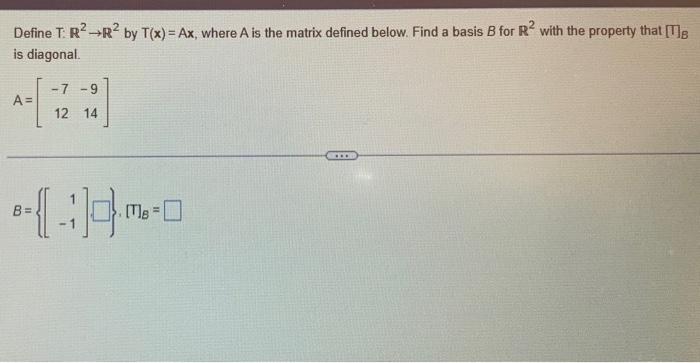 Solved Define T:R2→R2 by T(x)=Ax, where A is the matrix | Chegg.com