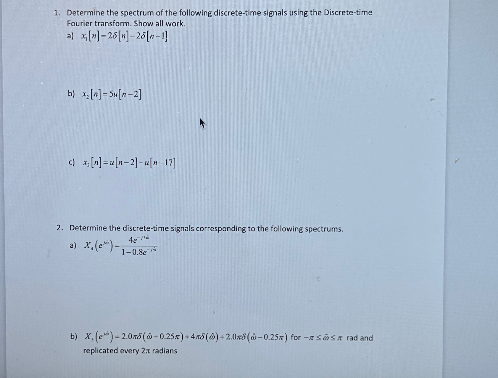 Solved Determine the spectrum of the following discrete-time | Chegg.com
