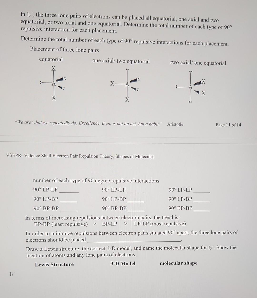 Solved In I3, the three lone pairs of electrons can be | Chegg.com