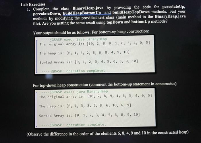 Solved Lab Exercises 1. Complete the class Binary Heap.java | Chegg.com