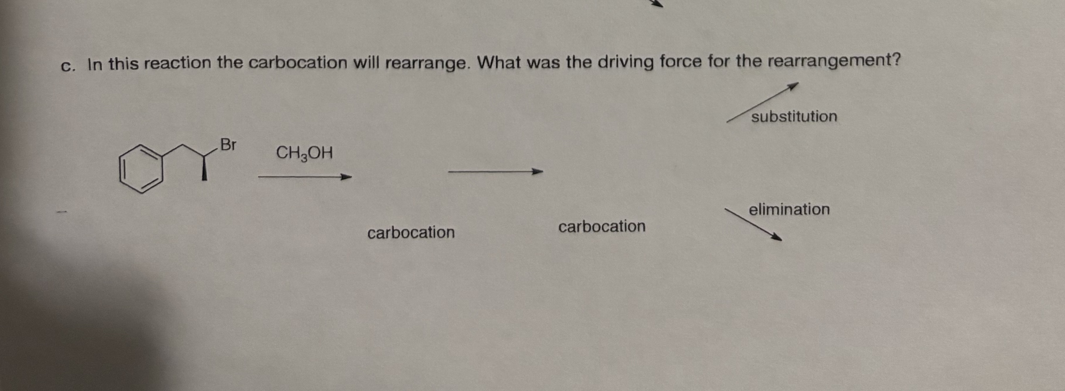 Solved c. ﻿In this reaction the carbocation will rearrange. | Chegg.com