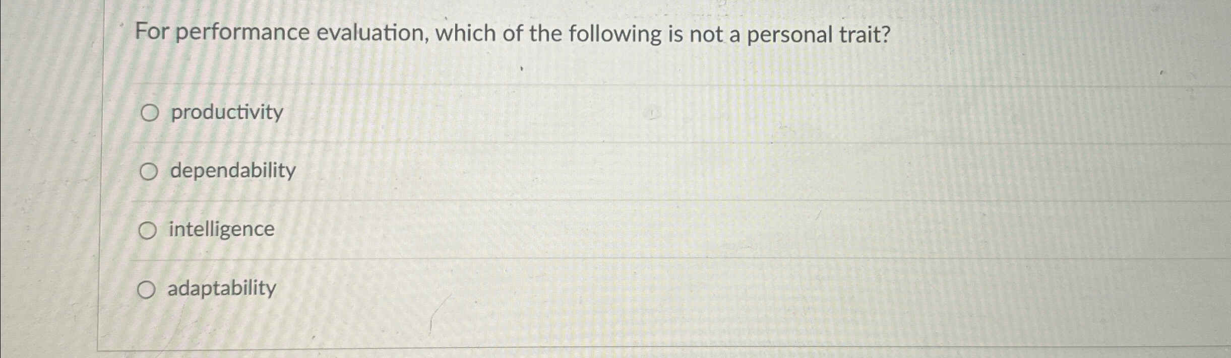 Solved For performance evaluation, which of the following is | Chegg.com