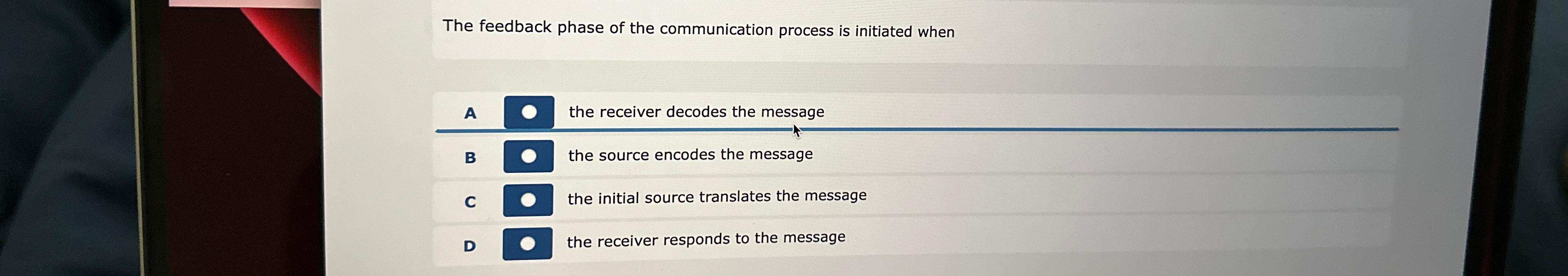 Solved The feedback phase of the communication process is | Chegg.com