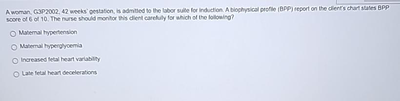 Solved A woman, G3P2002, 42 ﻿weeks' gestation, is admitted | Chegg.com