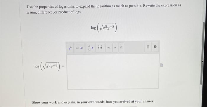 Solved Use the properties of logarithms to expand the | Chegg.com