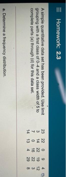 Solved = Homework: 2.3 A simple quantitative data set has | Chegg.com