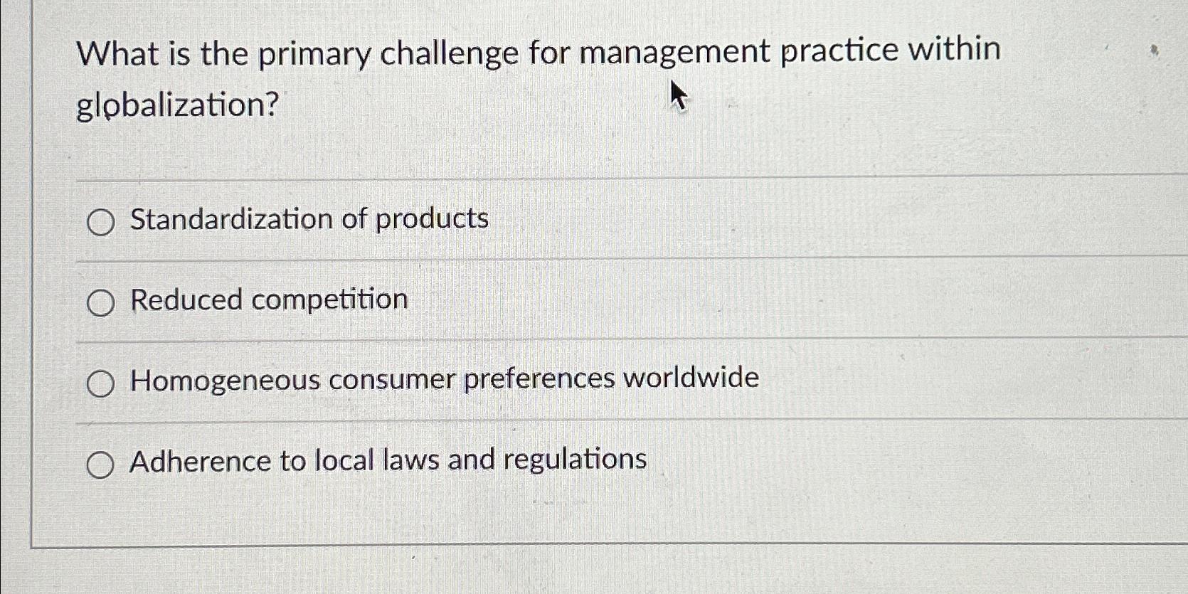 Solved What is the primary challenge for management practice | Chegg.com