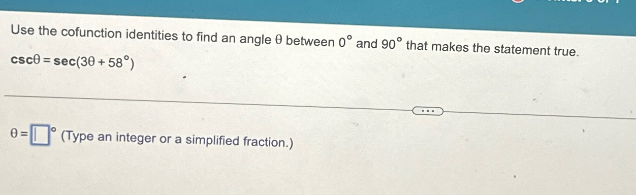 Solved Use the cofunction identities to find an angle θ | Chegg.com