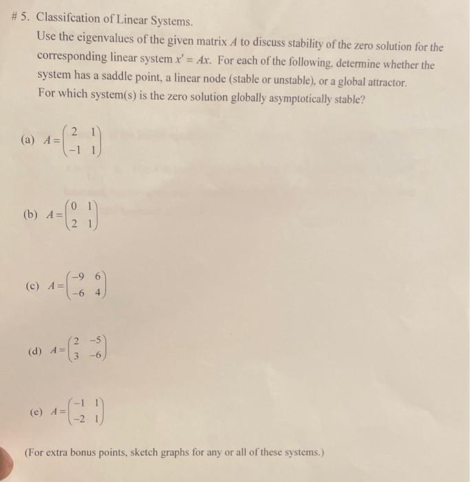 Solved \# 5. Classifcation of Linear Systems. Use the | Chegg.com