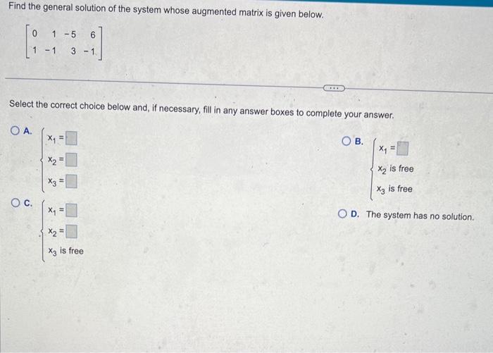 Solved Find the general solution of the system whose | Chegg.com